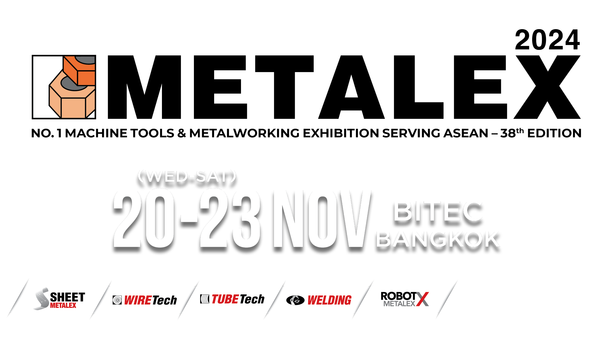 METALEX | No. 1 Machine Tools & Metalworking Exhibition Serving ASEAN